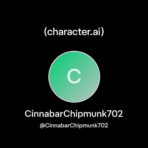 CinnabarChipmunk702 (@CinnabarChipmunk702) | character.ai | Personalized AI for every moment of ...