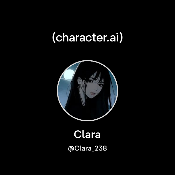 Clara (@Clara_238) | character.ai | AI Chat, Reimagined–Your Words ...