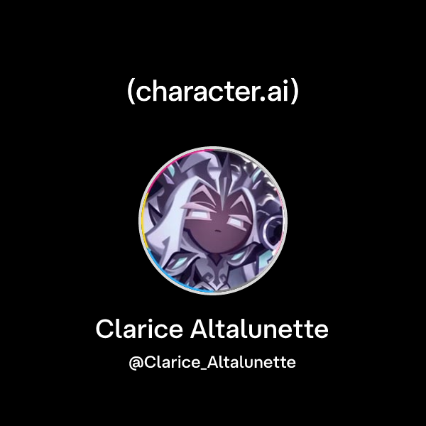 Clarice Altalunette (@Clarice_Altalunette) | character.ai | AI Chat ...