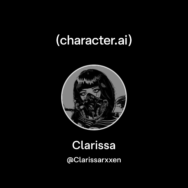 Clarissa (@Clarissarxxen) | character.ai | AI Chat, Reimagined–Your ...