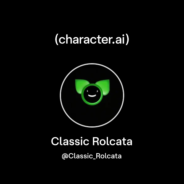 Classic Rolcata (@Classic_Rolcata) | character.ai | AI Chat, Reimagined ...