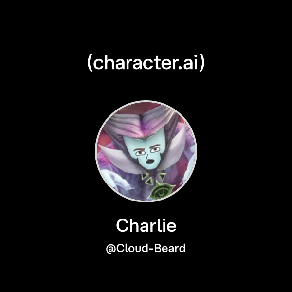Charlie (@Cloud-Beard) | character.ai | AI Chat, Reimagined–Your Words ...