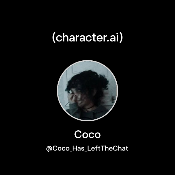 Coco (@Coco_Has_LeftTheChat) | character.ai | AI Chat, Reimagined–Your ...