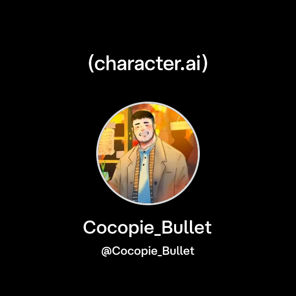 Cocopie_Bullet (@Cocopie_Bullet) | character.ai | AI Chat, Reimagined ...