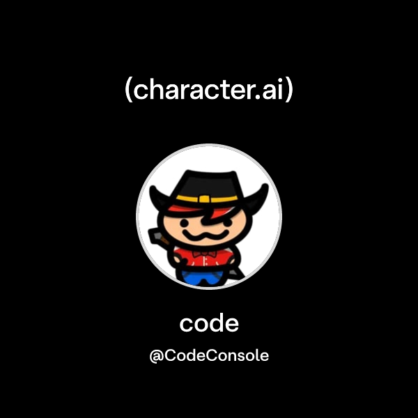 code (@CodeConsole) | character.ai | AI Chat, Reimagined–Your Words ...