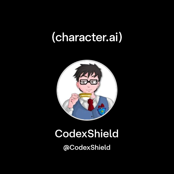 CodexShield (@CodexShield) | character.ai | Personalized AI for every ...