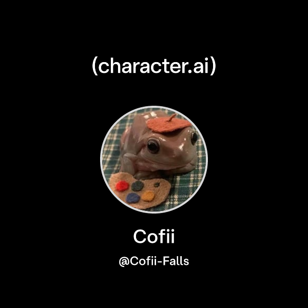 Cofii (@Cofii-Falls) | character.ai | Personalized AI for every moment ...