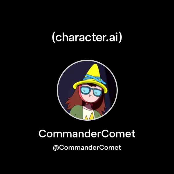CommanderComet (@CommanderComet) | character.ai | AI Chat, Reimagined ...