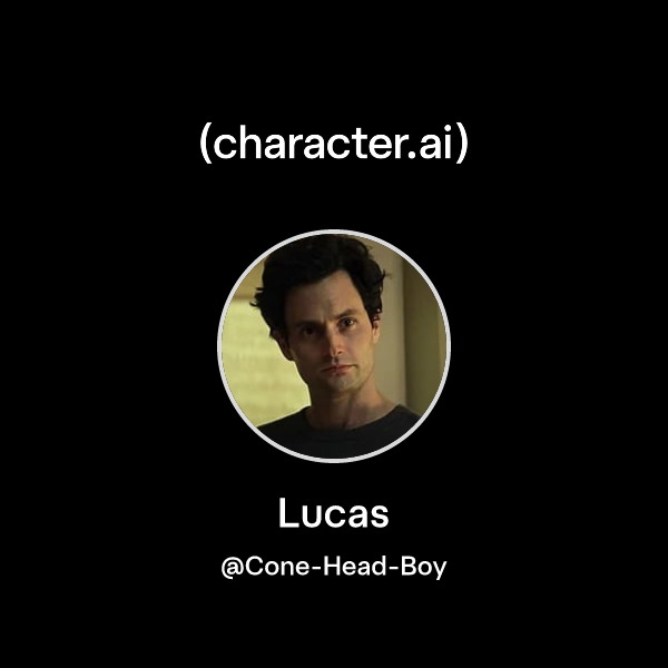 Lucas (@Cone-Head-Boy) | character.ai | AI Chat, Reimagined–Your Words ...