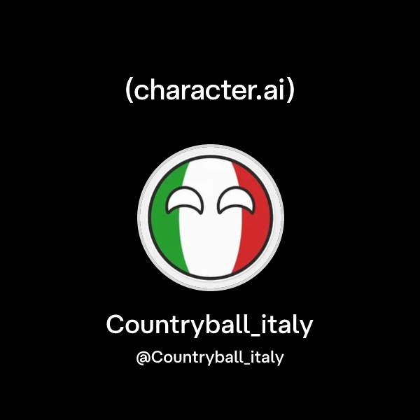 Countryball_italy (@Countryball_italy) | character.ai | Personalized AI ...
