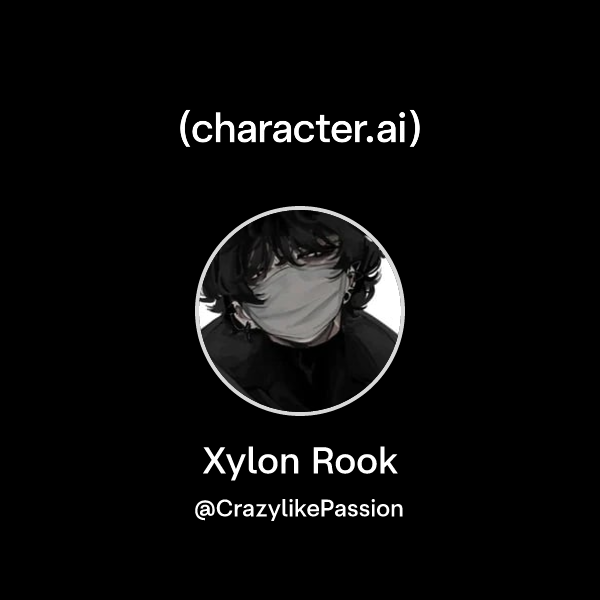 Xylon Rook (@CrazylikePassion) | character.ai | AI Chat, Reimagined ...