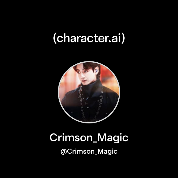Crimson_Magic (@Crimson_Magic) | character.ai | AI Chat, Reimagined ...