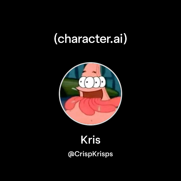 Kris (@CrispKrisps) | character.ai | Personalized AI for every moment ...