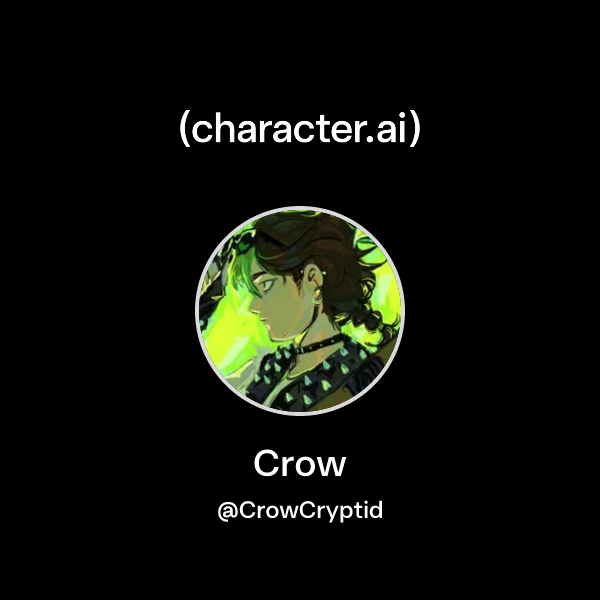 Crow Crowcryptid Character Ai Ai Chat Reimagined Your Words