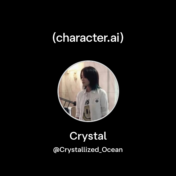 Crystal (@Crystallized_Ocean) | character.ai | AI Chat, Reimagined–Your ...