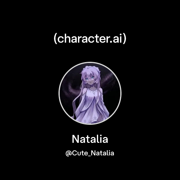 Natalia (@Cute_Natalia) | character.ai | AI Chat, Reimagined–Your Words ...