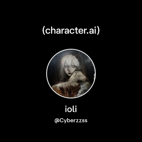ioli (@Cyberzzss) | character.ai | Personalized AI for every moment of ...