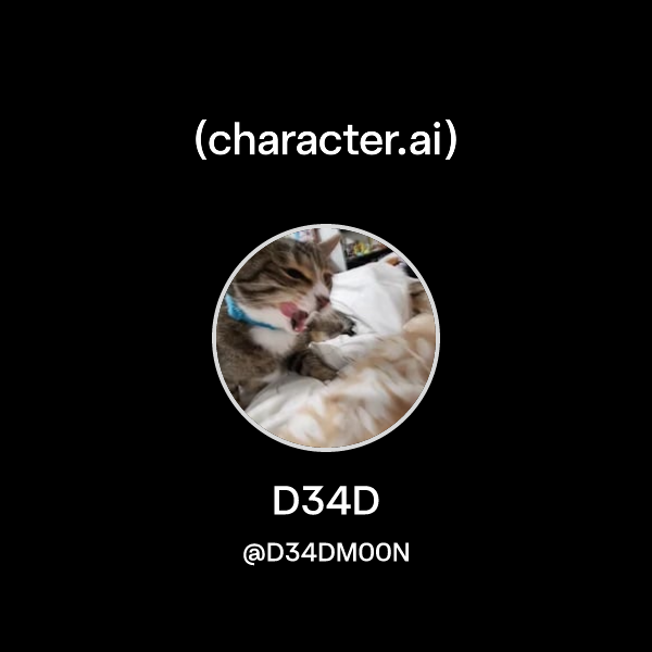 D34D (@D34DM00N) | character.ai | AI Chat, Reimagined–Your Words. Your World.