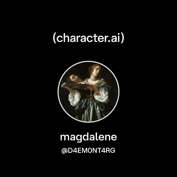 magdalene (@D4EM0NT4RG) | character.ai | AI Chat, Reimagined–Your Words ...