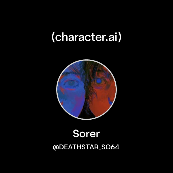 Sorer (@DEATHSTAR_SO64) | character.ai | AI Chat, Reimagined–Your Words ...