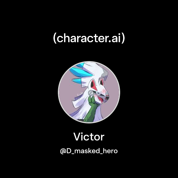 Victor (@D_masked_hero) | character.ai | AI Chat, Reimagined–Your Words ...