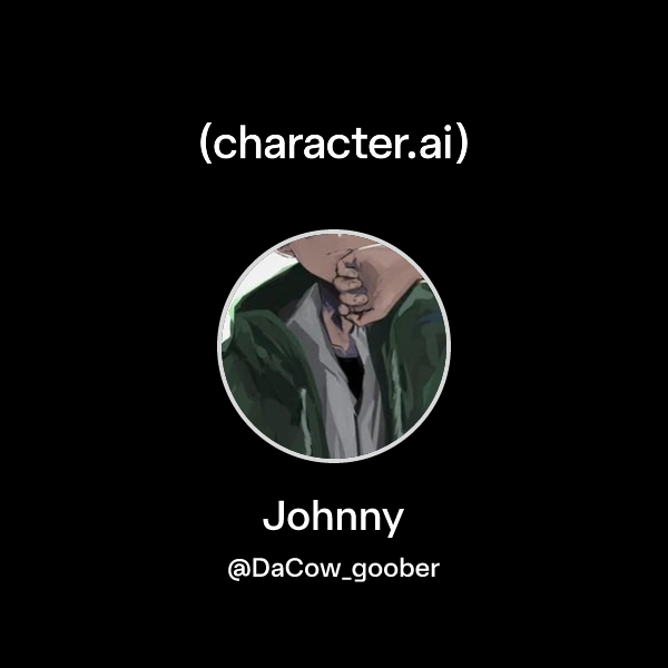 Johnny (@DaCow_goober) | character.ai | AI Chat, Reimagined–Your Words ...
