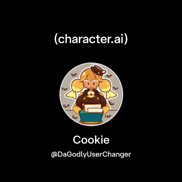 Cookie (@DaGodlyUserChanger) | character.ai | AI Chat, Reimagined–Your ...
