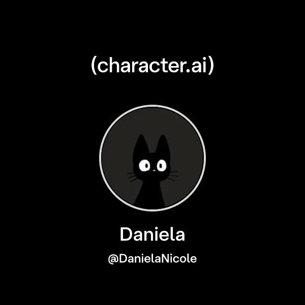 Daniela (@DanielaNicole) | character.ai | AI Chat, Reimagined–Your ...