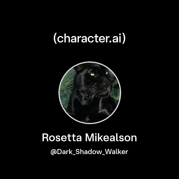 Rosetta Mikealson (@Dark_Shadow_Walker) | character.ai | AI Chat ...