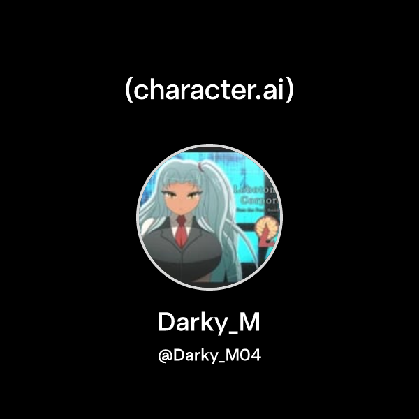 Darky_M (@Darky_M04) | character.ai | AI Chat, Reimagined–Your Words. Your World.