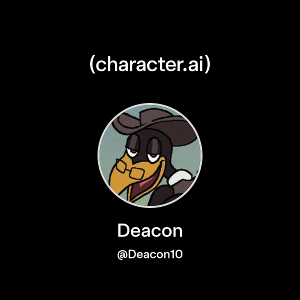 Deacon (@Deacon10) | character.ai | AI Chat, Reimagined–Your Words ...
