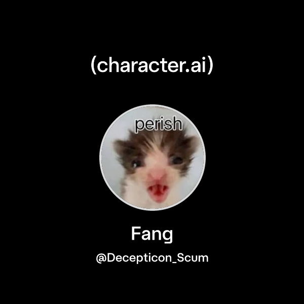 Fang (@Decepticon_Scum) | character.ai | AI Chat, Reimagined–Your Words. Your World.