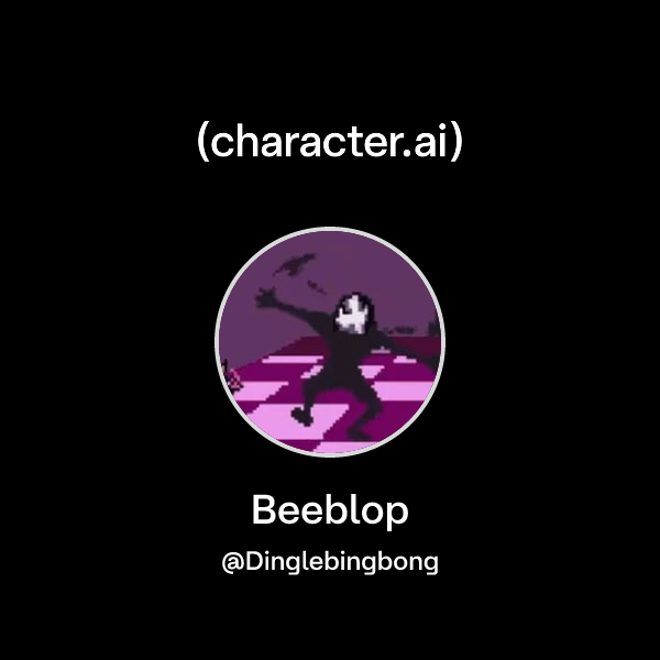 Beeblop (@Dinglebingbong) | character.ai | AI Chat, Reimagined–Your ...