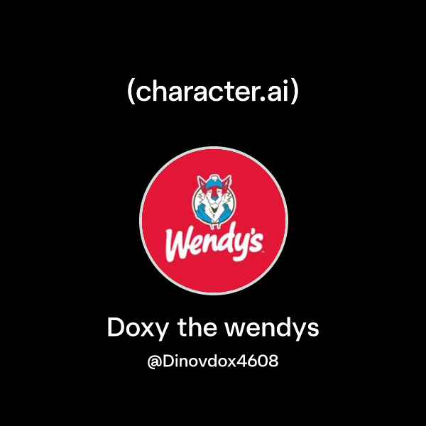 Doxy the wendys (@Dinovdox4608) | character.ai | AI Chat, Reimagined–Your Words. Your World.