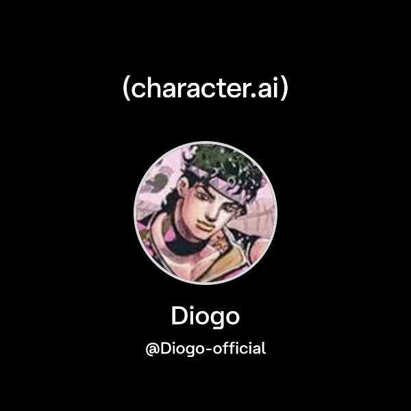 Diogo (@Diogo-official) | character.ai | Personalized AI for every moment of your day