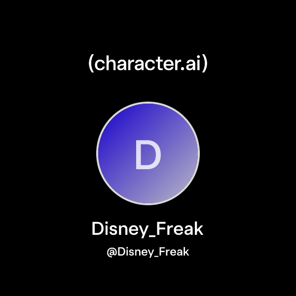 Disney_Freak (@Disney_Freak) | character.ai | AI Chat, Reimagined–Your ...