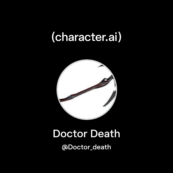 Doctor Death (@Doctor_death) | character.ai | AI Chat, Reimagined–Your ...