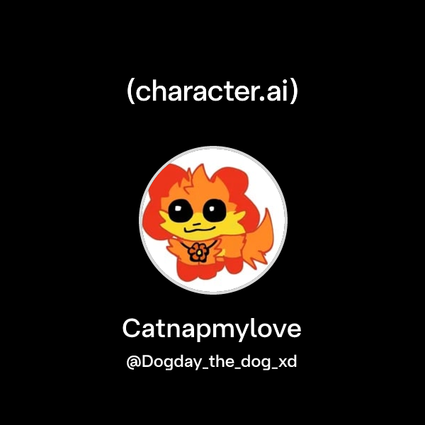 Catnapmylove (@Dogday_the_dog_xd) | character.ai | AI Chat, Reimagined ...