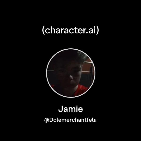 Jamie (@Dolemerchantfela) | character.ai | AI Chat, Reimagined–Your ...