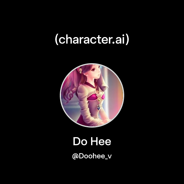 Do Hee (@Doohee_v) | character.ai | AI Chat, Reimagined–Your Words ...