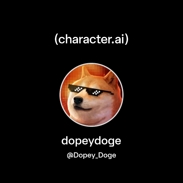 dopeydoge (@Dopey_Doge) | character.ai | AI Chat, Reimagined–Your Words ...