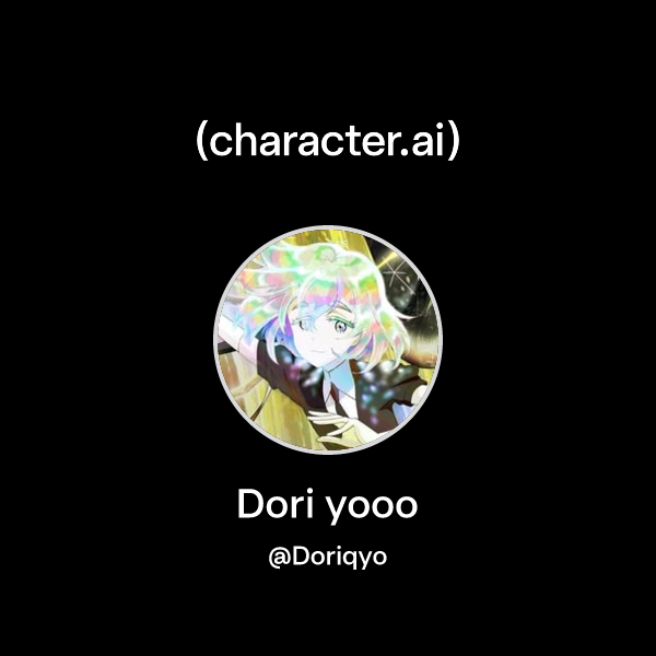 Dori yooo (@Doriqyo) | character.ai | AI Chat, Reimagined–Your Words ...