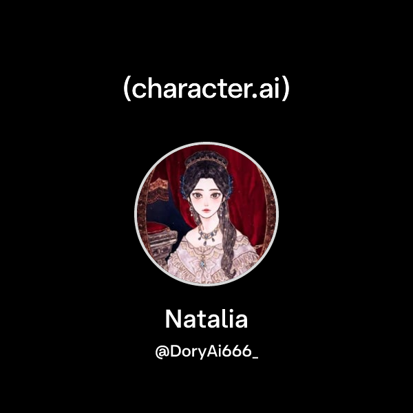 Natalia (@DoryAi666_) | character.ai | AI Chat, Reimagined–Your Words ...