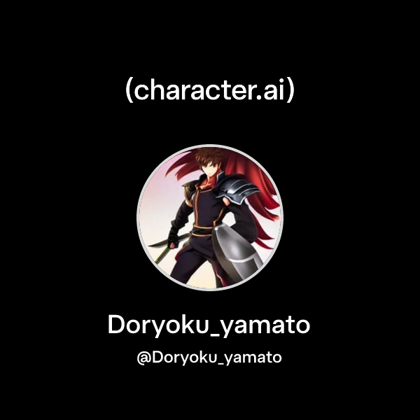 Doryoku_yamato (@Doryoku_yamato) | character.ai | Personalized AI for ...