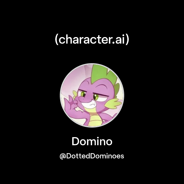 Domino (@DottedDominoes) | character.ai | AI Chat, Reimagined–Your Words. Your World.
