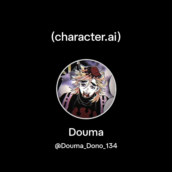 Douma (@Douma_Dono_134) | character.ai | AI Chat, Reimagined–Your Words ...