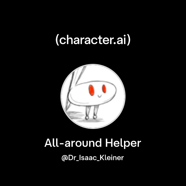 All-around Helper (@Dr_Isaac_Kleiner) | character.ai | AI Chat ...