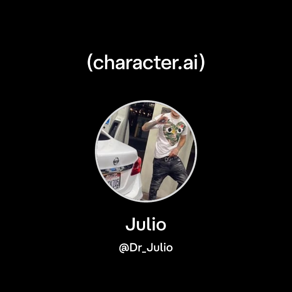 Julio (@Dr_Julio) | character.ai | Personalized AI for every moment of ...