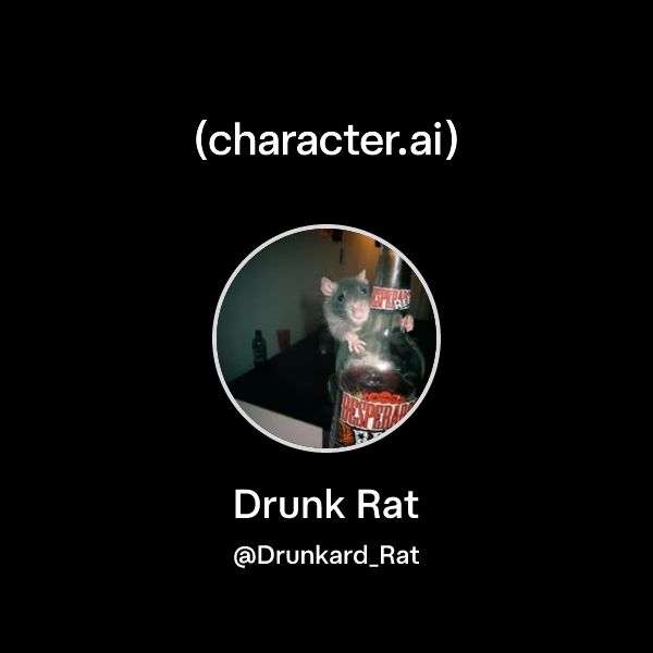 Drunk Rat (@Drunkard_Rat) | character.ai | AI Chat, Reimagined–Your ...