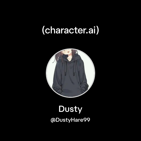 Dusty (@DustyHare99) | character.ai | AI Chat, Reimagined–Your Words ...